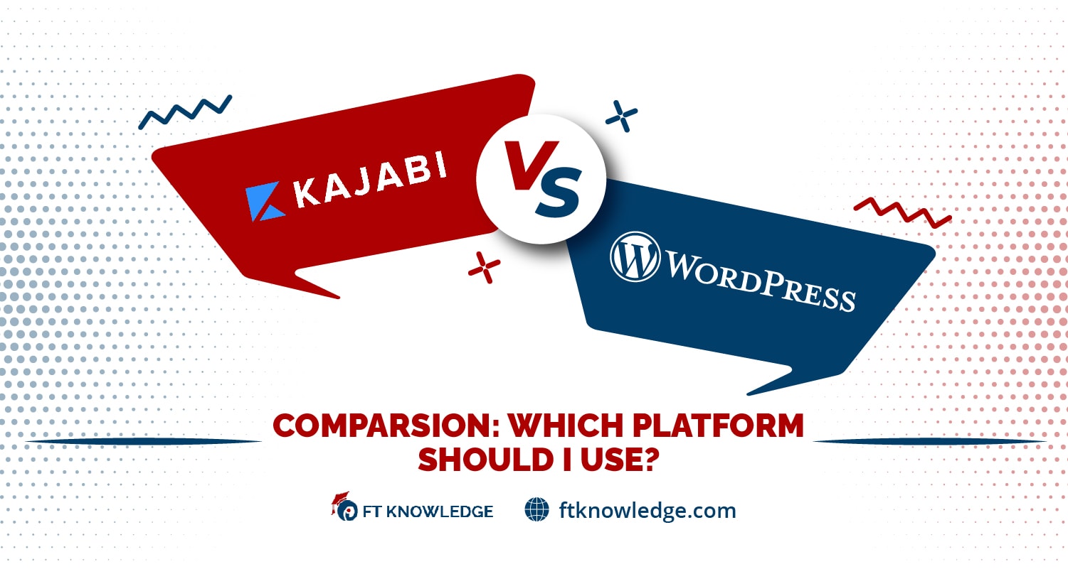Kajabi Vs WordPress: Which Platform Should I Choose?